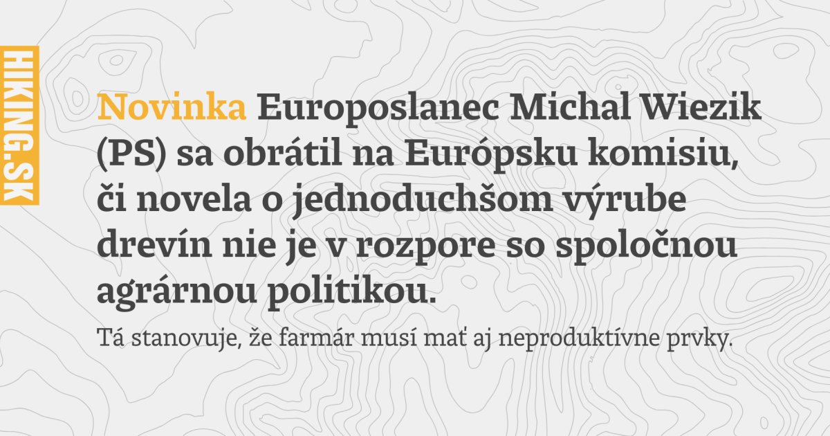 Novinka: Europoslanec Michal Wiezik (PS) sa obrátil na Európsku komisiu, či novela o ...